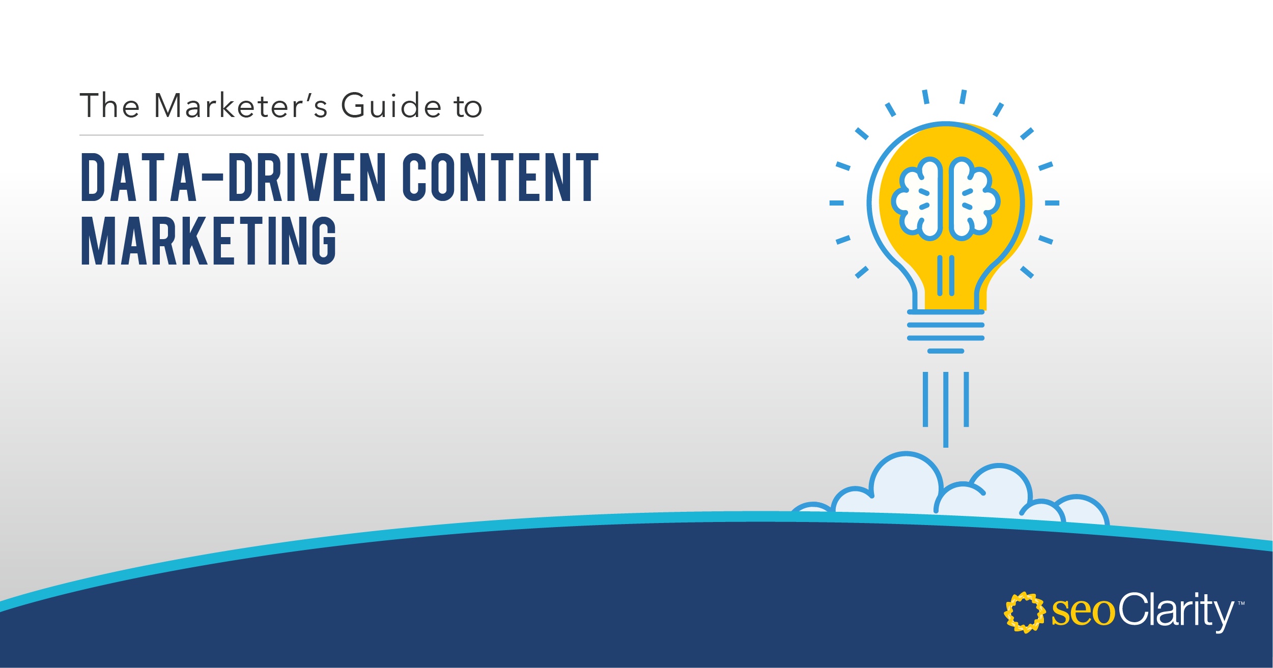 Content Marketers Guide To A Data Driven Content Strategy Seoclarity 5215